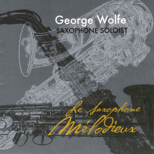 Amazon.co.jp: Le Saxophone Mélodieux : George Wolfe: デジタルミュージック