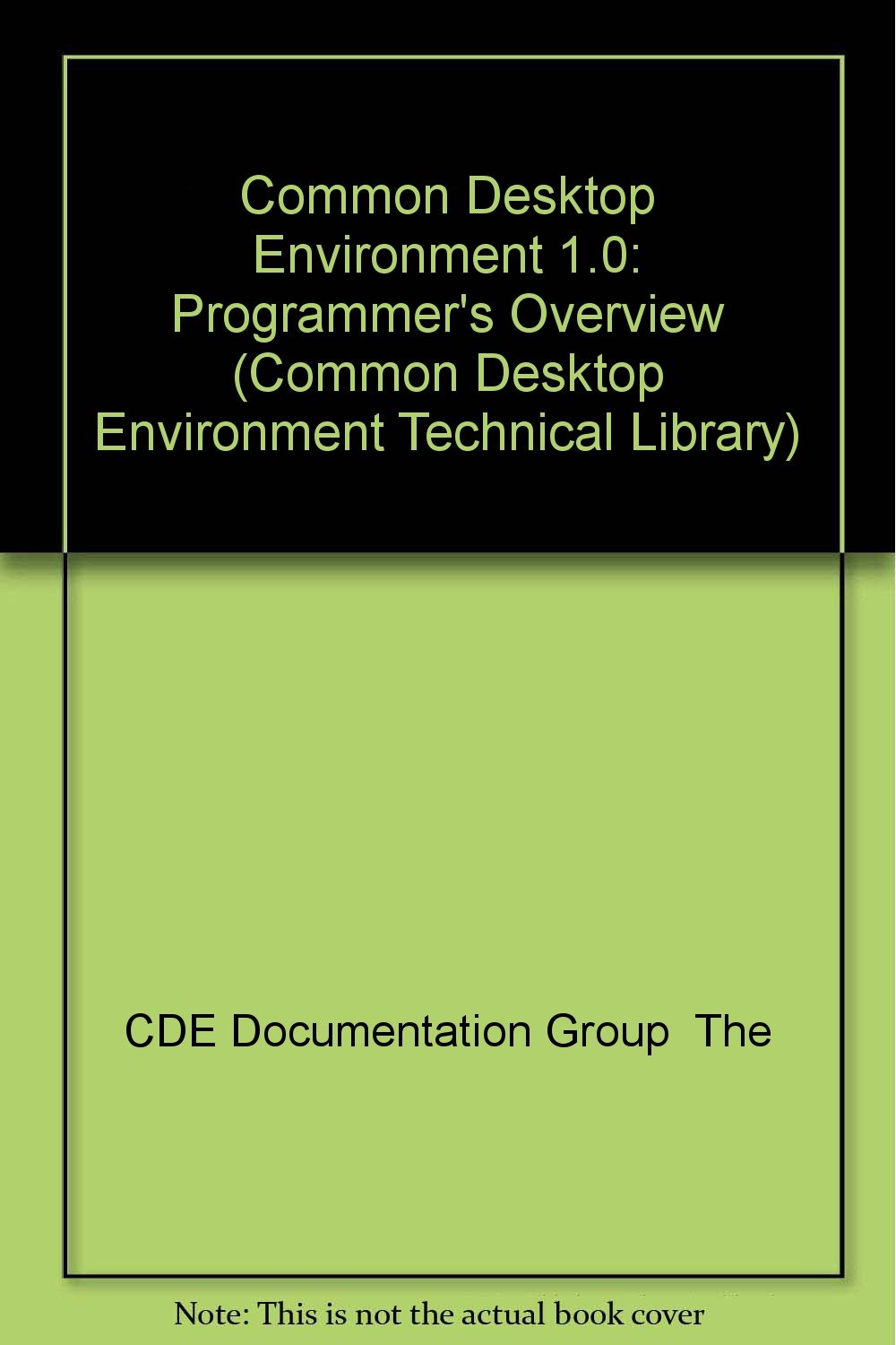 Amazon.com: Common Desktop Environment 1.0 Programmer's Overview: 9780201489538: Common Desktop ...