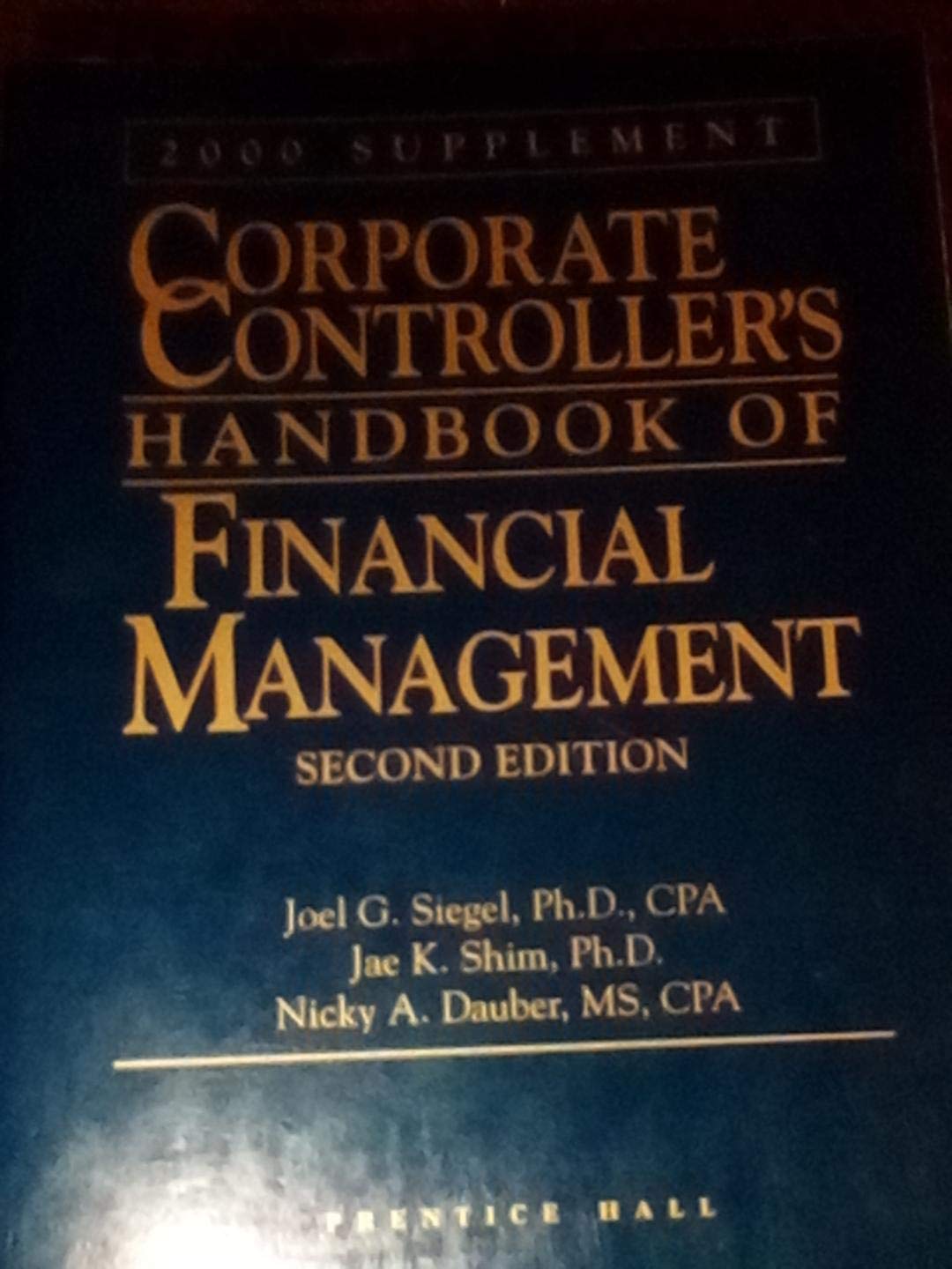 Buy Corporate controllers Handbook, 2000 Supplement (Corporate ...