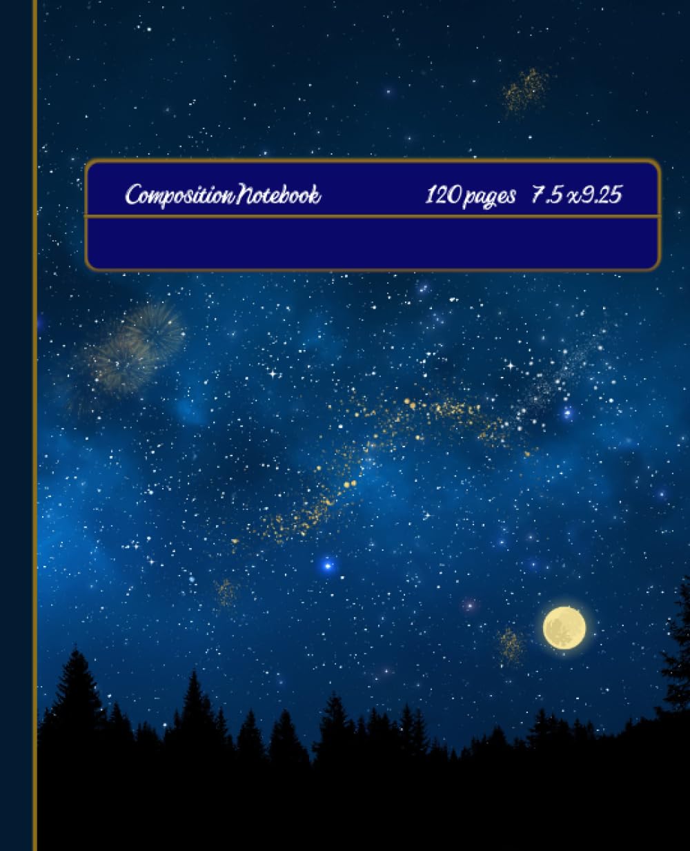 Composition notebook starry night: Cool a starry night Themed Journal ...
