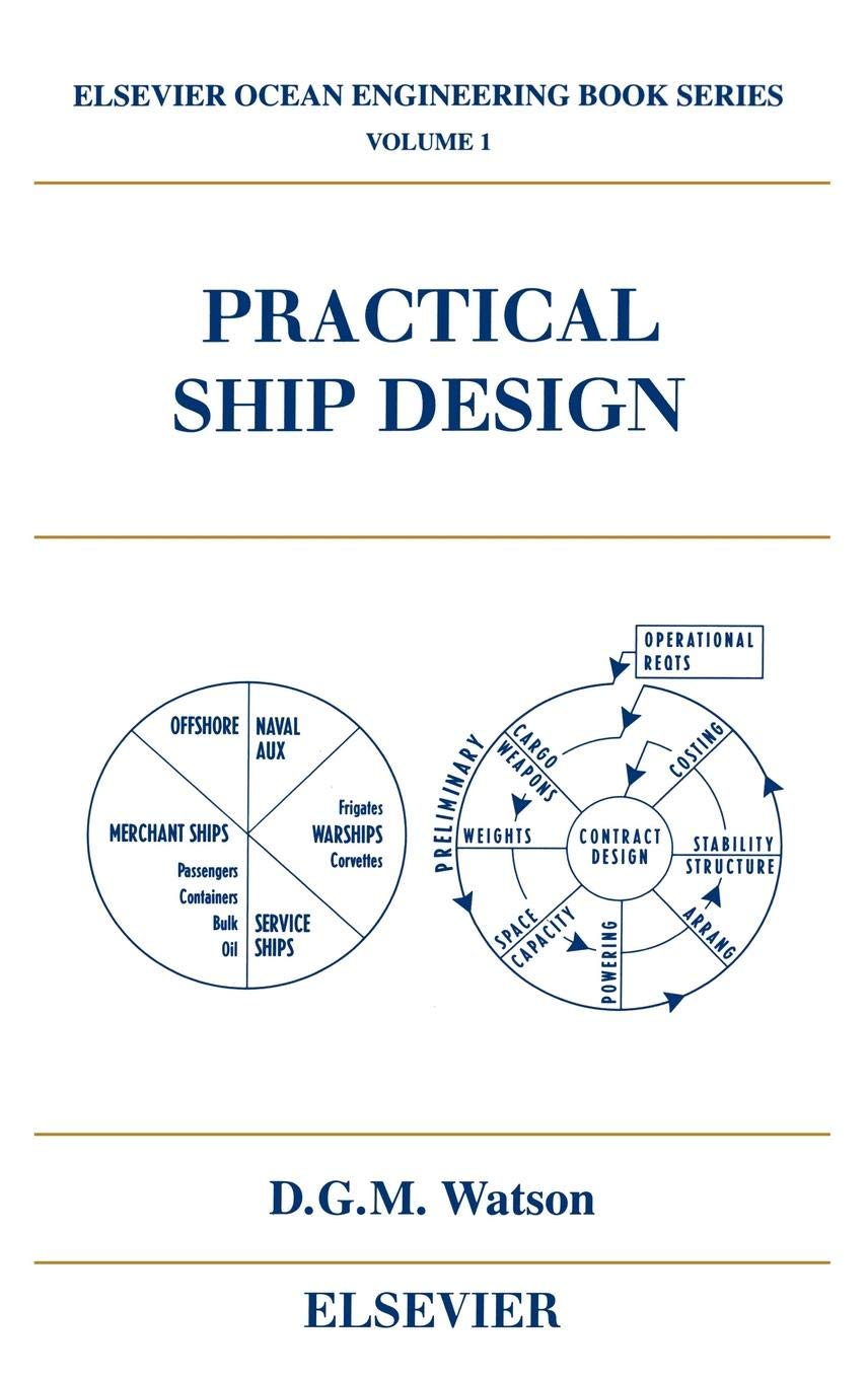 Practical Ship Design (Elsevier Ocean Engineering Series Volume 1 ...