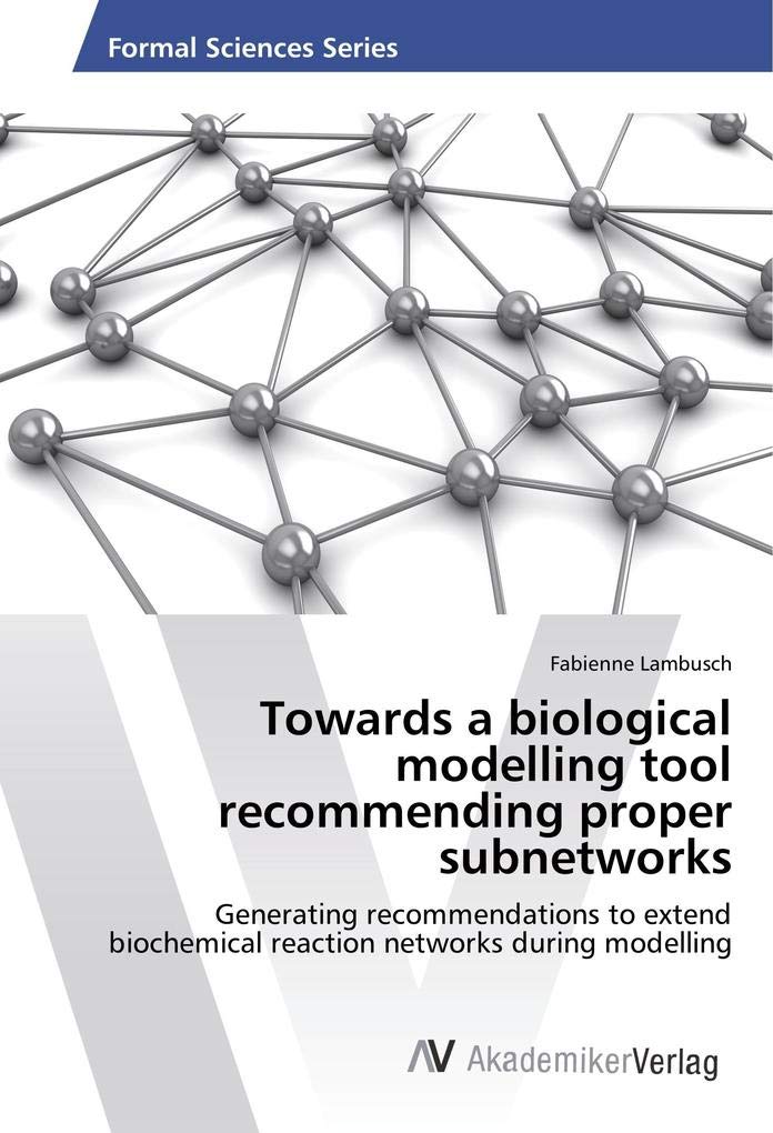 Towards a biological modelling tool recommending proper subnetworks ...