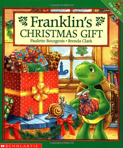 Franklin's Christmas Gift: Bourgeois, Paulette, Clark, Brenda ...