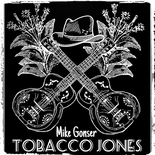 Tobacco Jones : Mike Gonser: Amazon.fr: Téléchargement de Musique