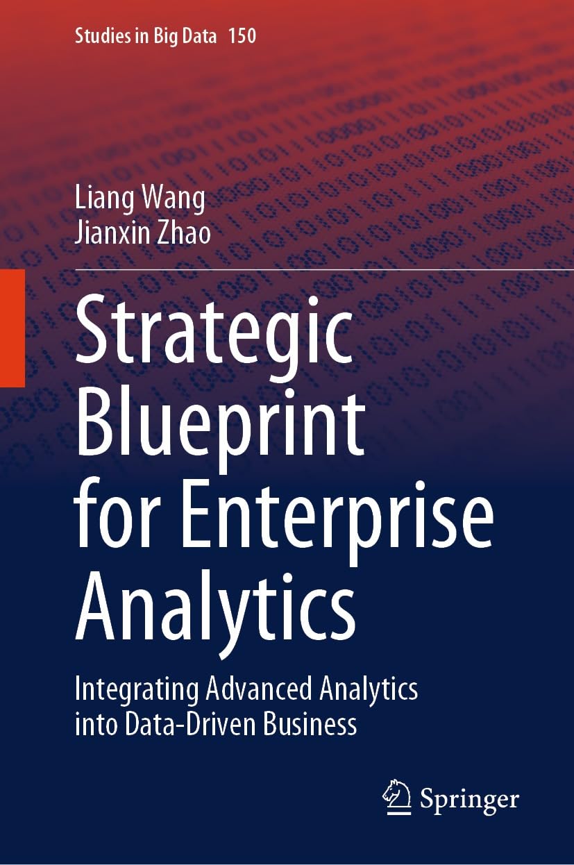 Strategic Blueprint for Enterprise Analytics: Integrating Advanced ...