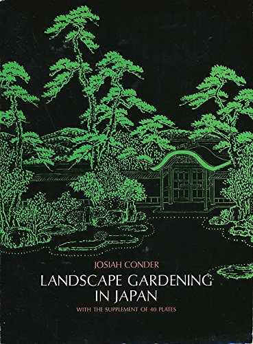 Landscape Gardening in Japan: Conder, Josiah: 9780486265599: Amazon.com ...