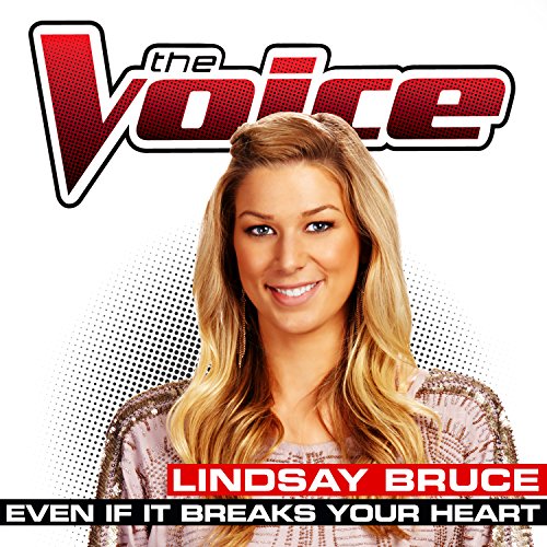 Amazon.com: Even If It Breaks Your Heart (The Voice Performance ...