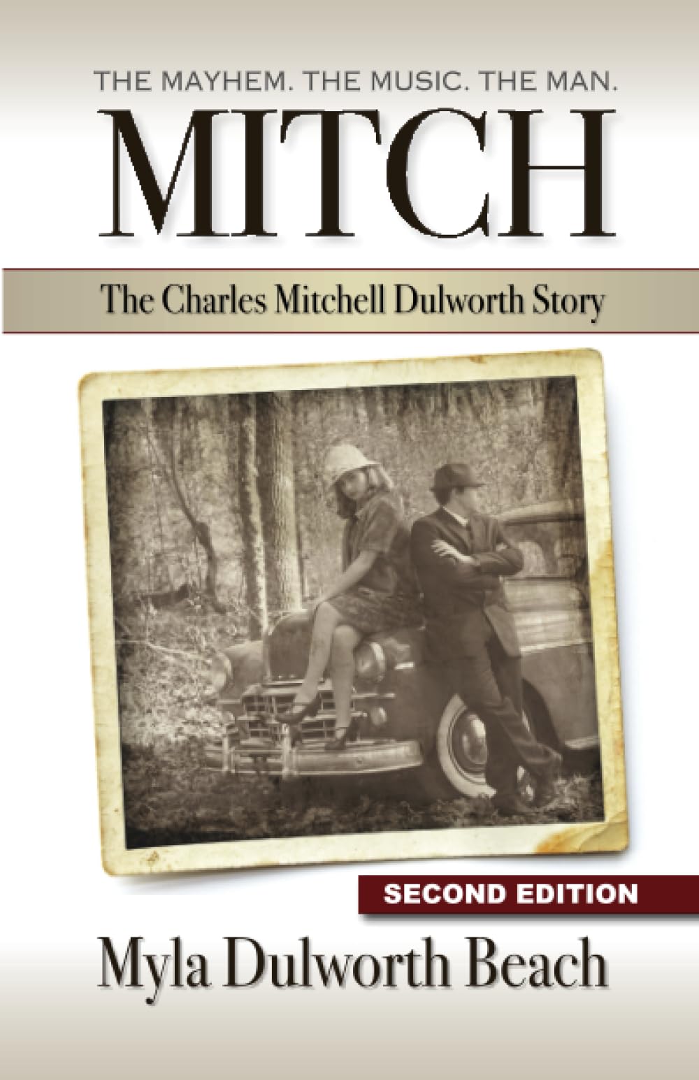 Mitch: The Charles Mitchell Dulworth Story: Beach, Myla Dulworth ...
