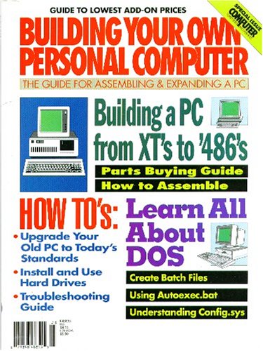 Building Your Own Personal Computer. Special Issue. Buyers Guide and ...