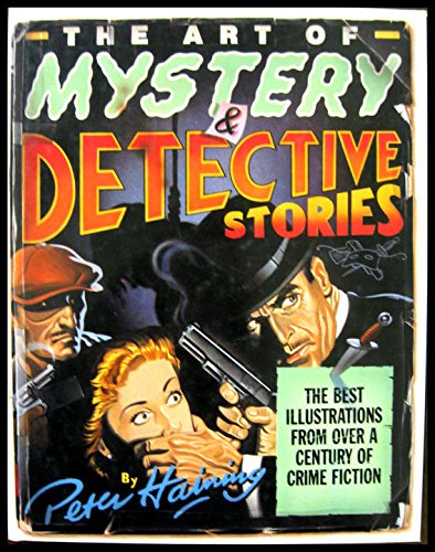 THE ART OF MYSTERY AND DETECTIVE STORIES - THE BEST ILLUSTRATIONS FROM ...