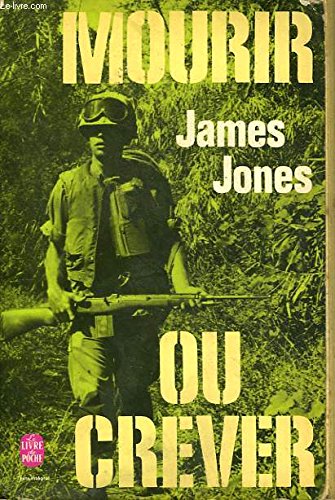 Amazon.com: Mourir ou crever: James Jones: Books