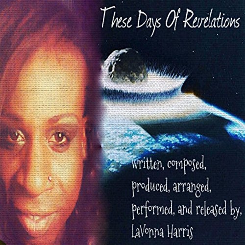 Amazon.com: These Days Of Revelations : LaVonna Harris: Digital Music