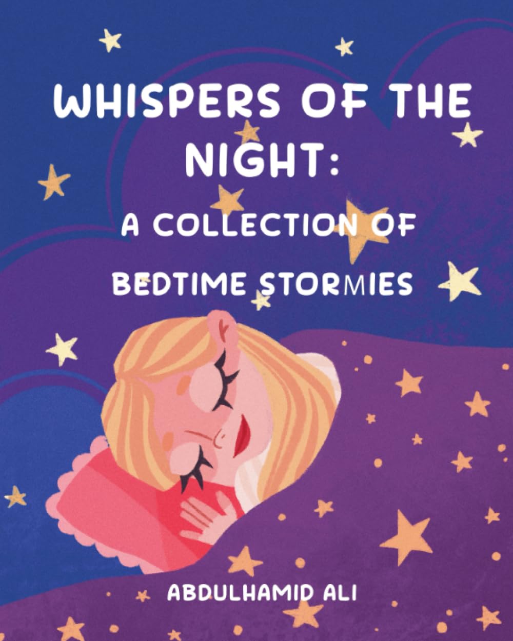 Whispers of the Night: A Collection of Bedtime Stories For Kids: Ali ...