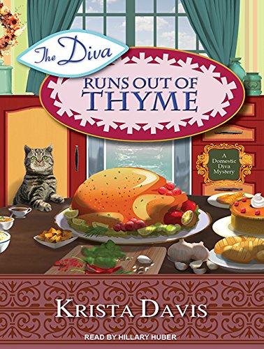 The Diva Runs Out of Thyme (Domestic Diva Mysteries) : Davis, Krista ...