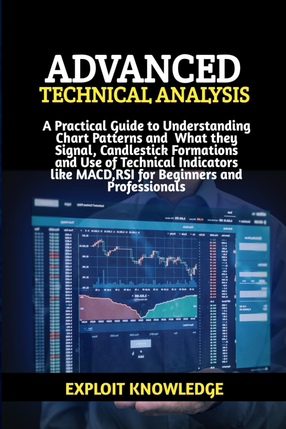 Amazon.com: ADVANCED TECHNICAL ANALYSIS: A PRACTICAL GUIDE TO ...