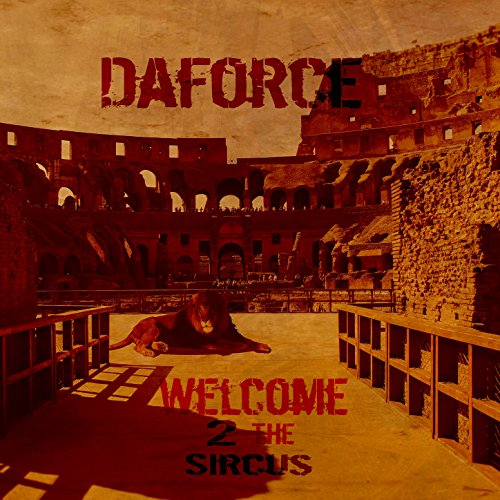 Play Welcome 2 the Sircus by DaForce on Amazon Music