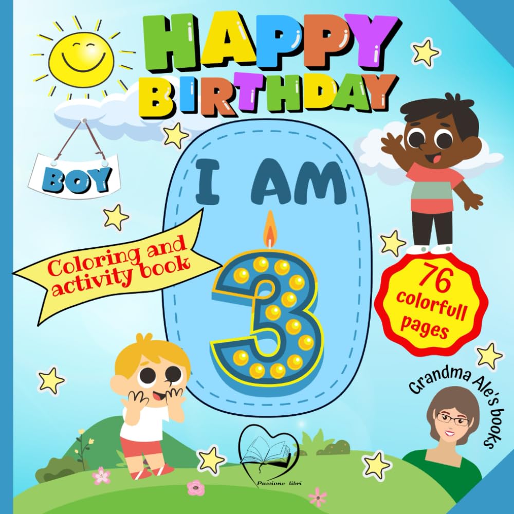 Happy Birthday: I am 3: BOY - 3rd Birthday Coloring and Activity Book ...