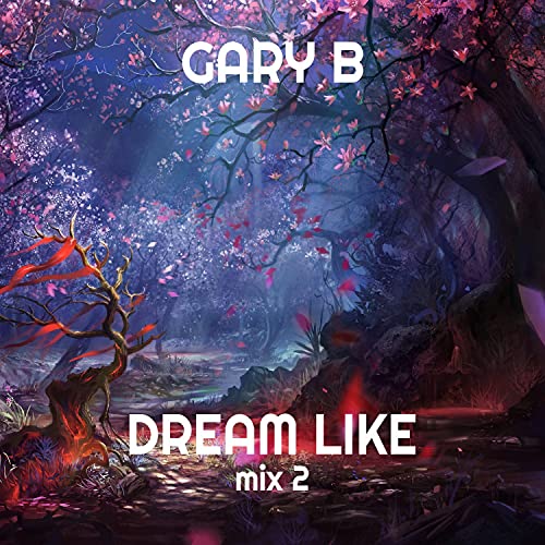 Dream Like Mix 2 de Gary B en Amazon Music Unlimited