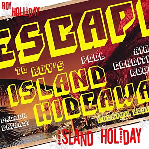 Amazon.com: Island Holiday : Roy Holliday: Digital Music