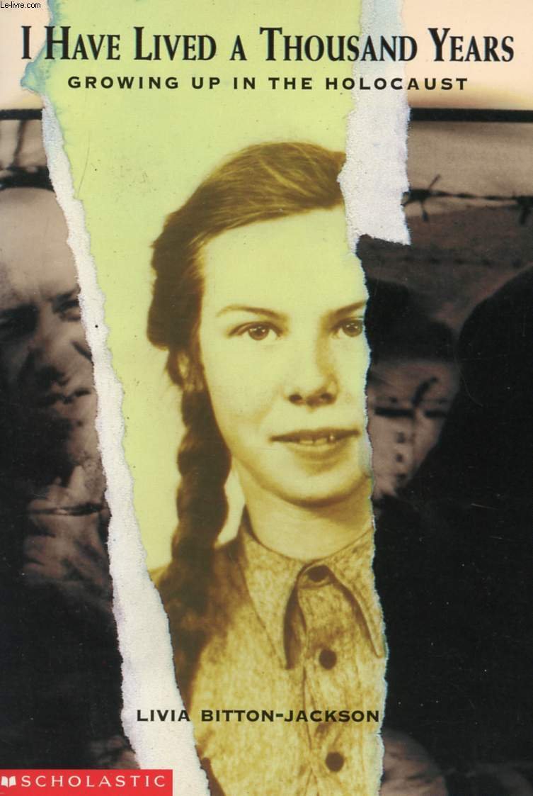 I Have Lived a Thousand Years: Growing up in the Holocaust: Bitton ...