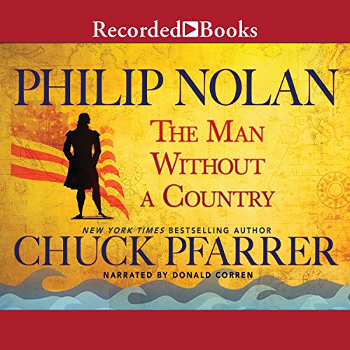 Philip Nolan: The Man Without a Country (Audio Download): Chuck Pfarrer ...