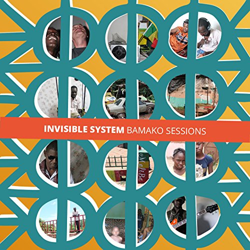 Invisible System: Bamako Sessions by Invisible System on Amazon Music ...