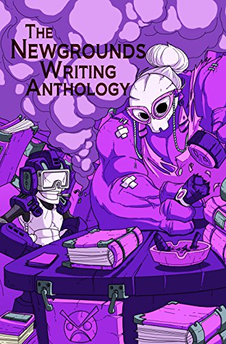 The Newgrounds Writing Anthology: Poetry and Stories - Kindle edition ...