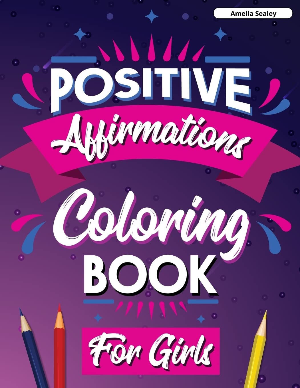 Positive Affirmations Coloring Book for Girls: Motivational Coloring ...