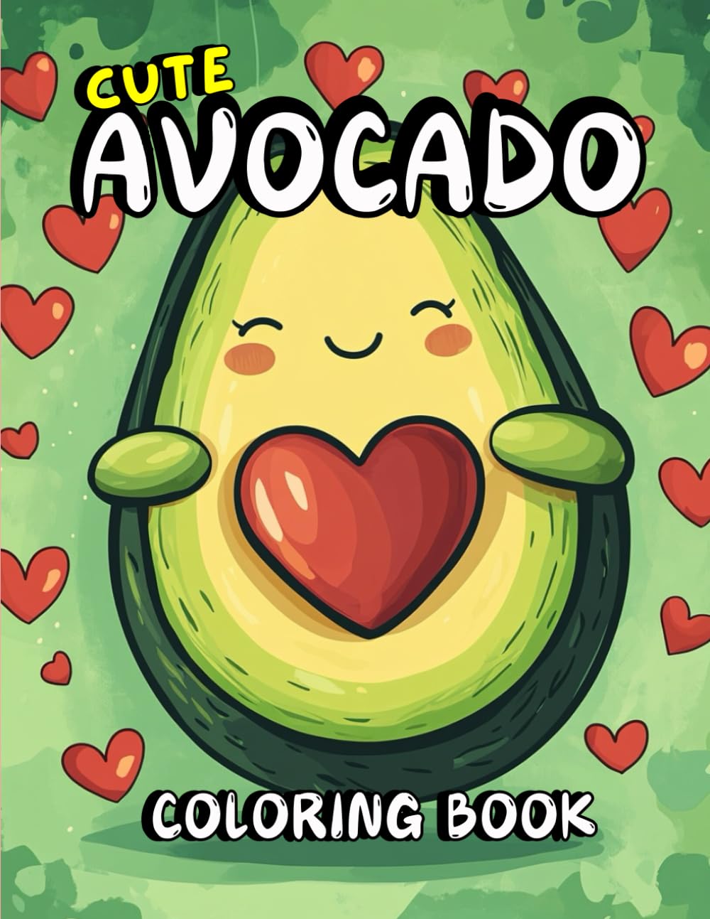 Cute Avocado Coloring Book: For Adults and Kids, Simple and Big Designs ...