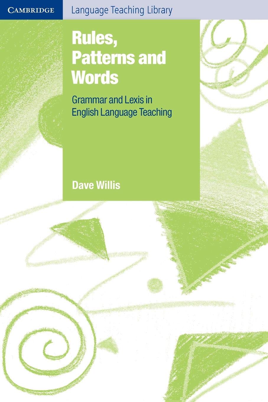 Rules, Patterns and Words: Grammar and Lexis in English Language ...