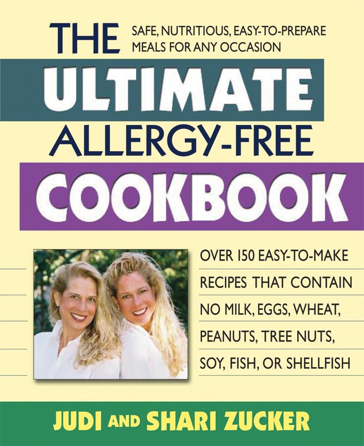 The Ultimate Allergy-Free Cookbook: Over 150 Easy-to-Make Recipes That ...