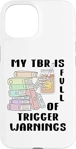 Amazon.com: iPhone 15 My TBR is Full of Trigger Warnings,Smut Book ...