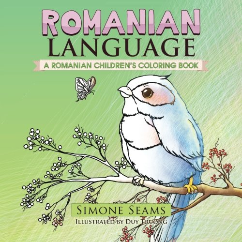 Romanian Language: A Romanian Children's Coloring Book: Seams, Simone ...