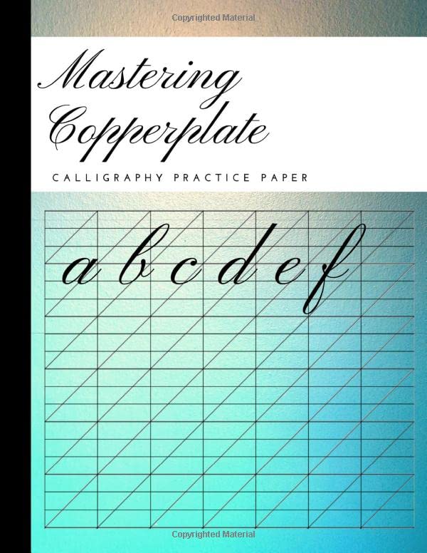 Mastering Copperplate Calligraphy Practice Paper: 150 Sheet Pad For ...