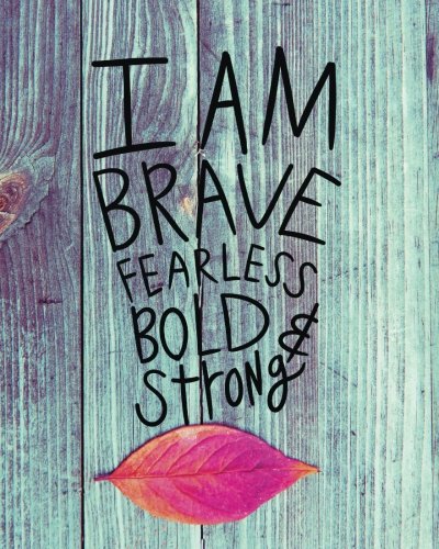 I am brave fearless bold & strong: Positive affirmation Journal Wide ...