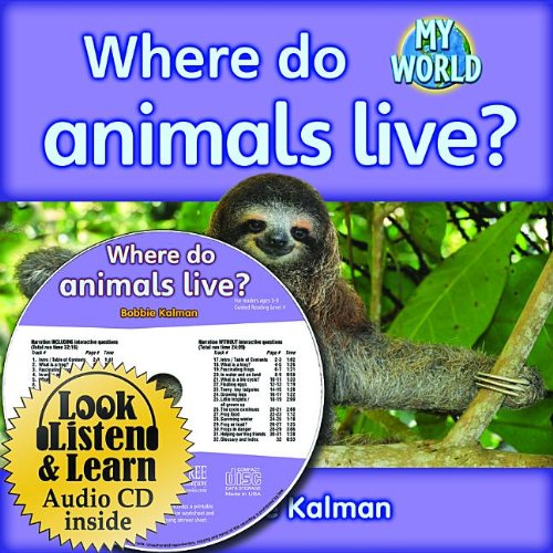 Amazon.com: Where Do Animals Live? (My World: Bobbie Kalman's Leveled ...