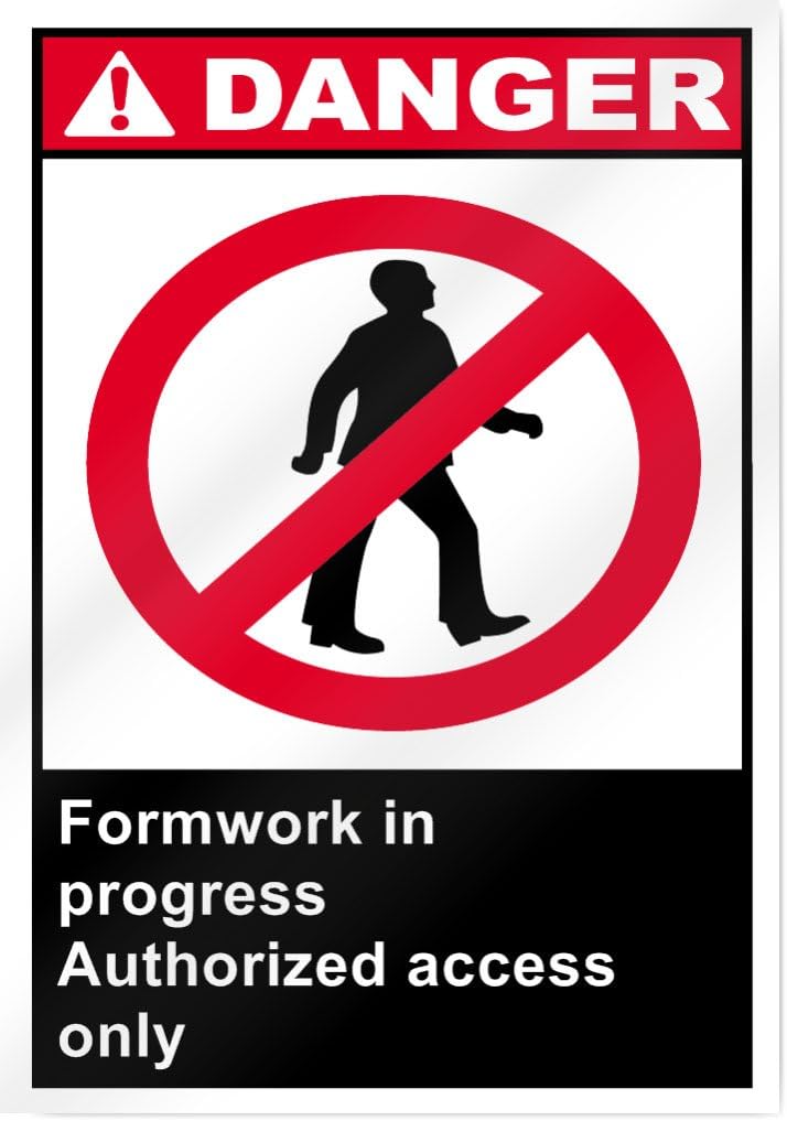 Amazon.com: Formwork In Progress Authorized Access Only Danger Sign ...