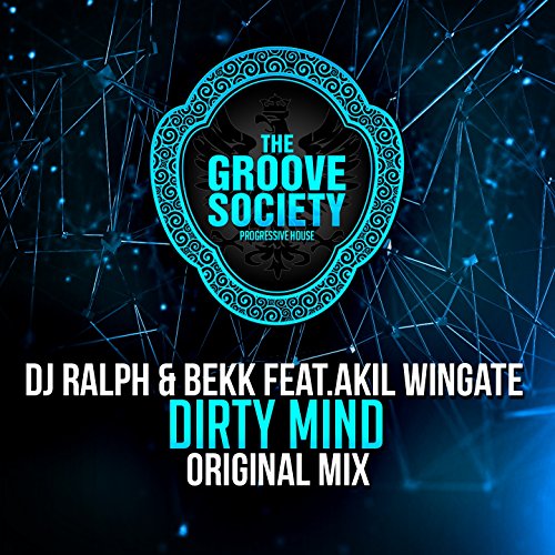 Play Dirty Mind by DJ Ralph & Bekk feat. Akil Wingate on Amazon Music