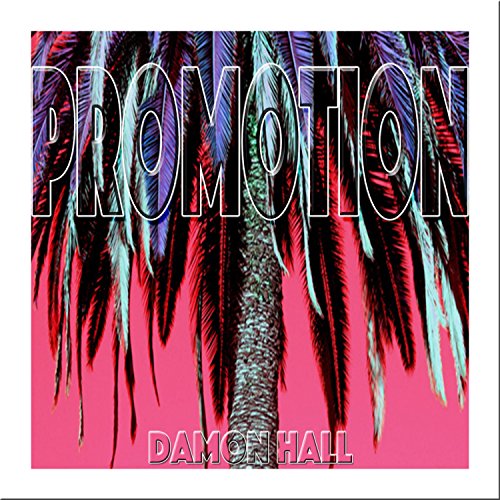 Play Promotion by Damon Hall on Amazon Music