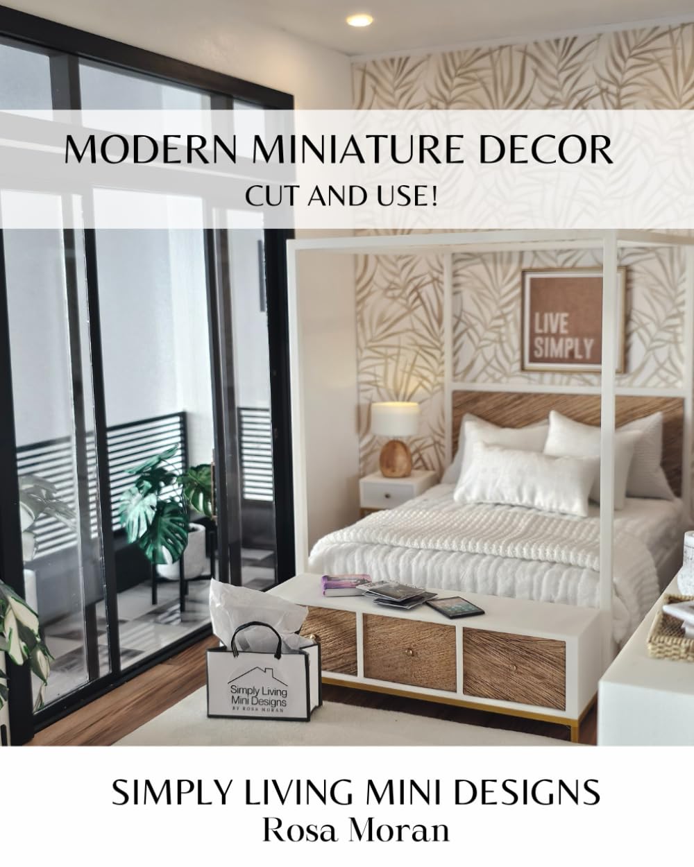 Modern Miniature Decor, Cut and Use!: Simply Living Designs by Rosa ...