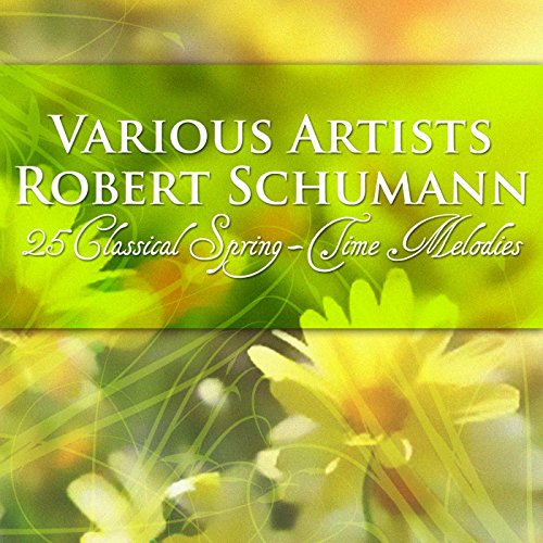 Écouter 25 Classical Spring-Time Melodies par VARIOUS ARTISTS sur ...