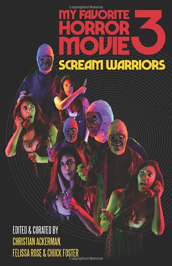 Amazon.com: My Favorite Horror Movie 3: Scream Warriors: 9781732270237 ...