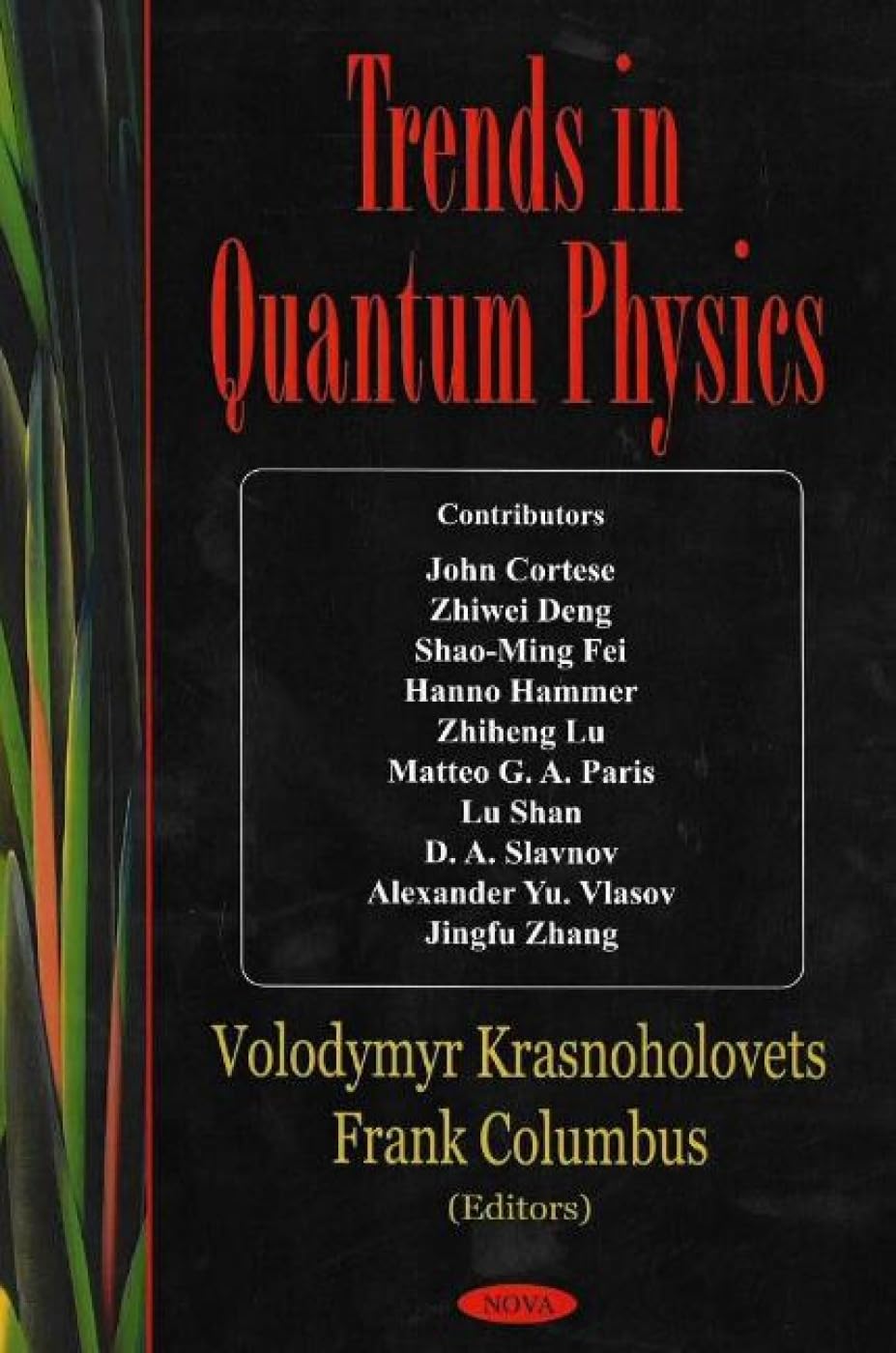 Amazon.com: Trends in Quantum Physics: 9781594540004: Krasnoholovets ...