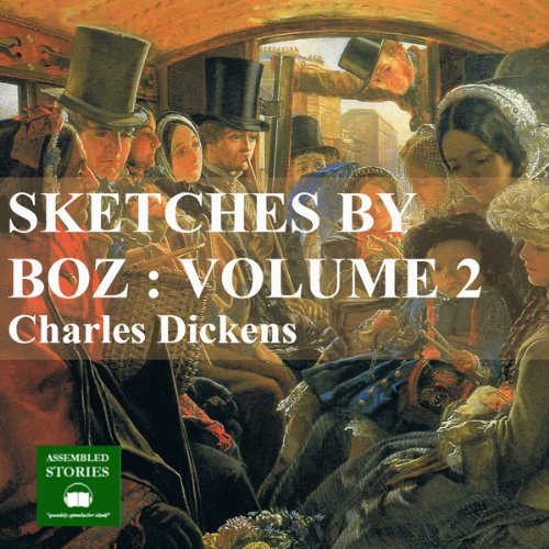 Amazon.com: Sketches by Boz: Volume 2 (Audible Audio Edition): Peter ...