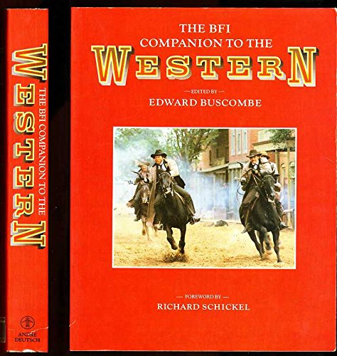 The BFI Companion to the Western: Buscombe, Edward (edit ...