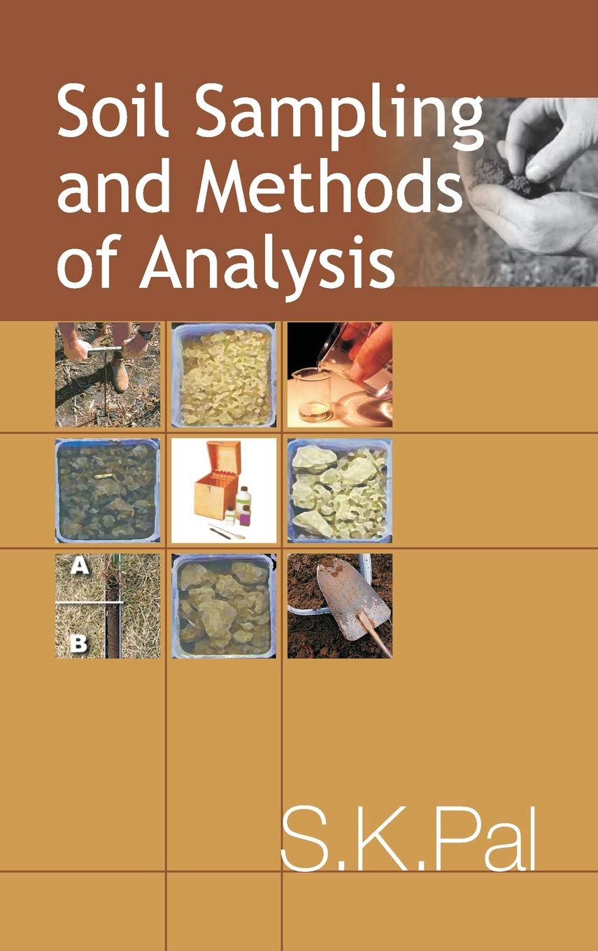 Soil Sampling and Methods of Analysis: Pal, S.K.: 9789381450574: Amazon ...