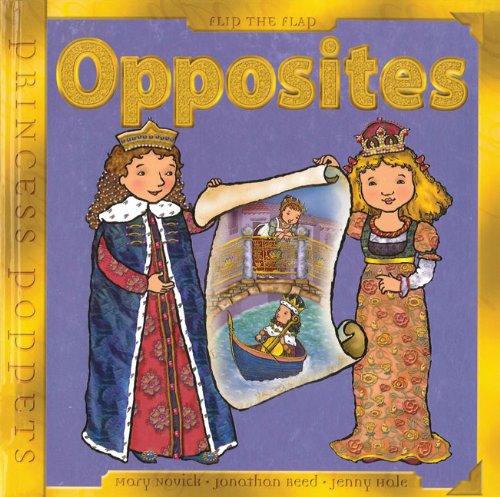 Opposites (Princess Poppets): Novick, Mary, Reed, Jonathan, Hale, Jenny ...