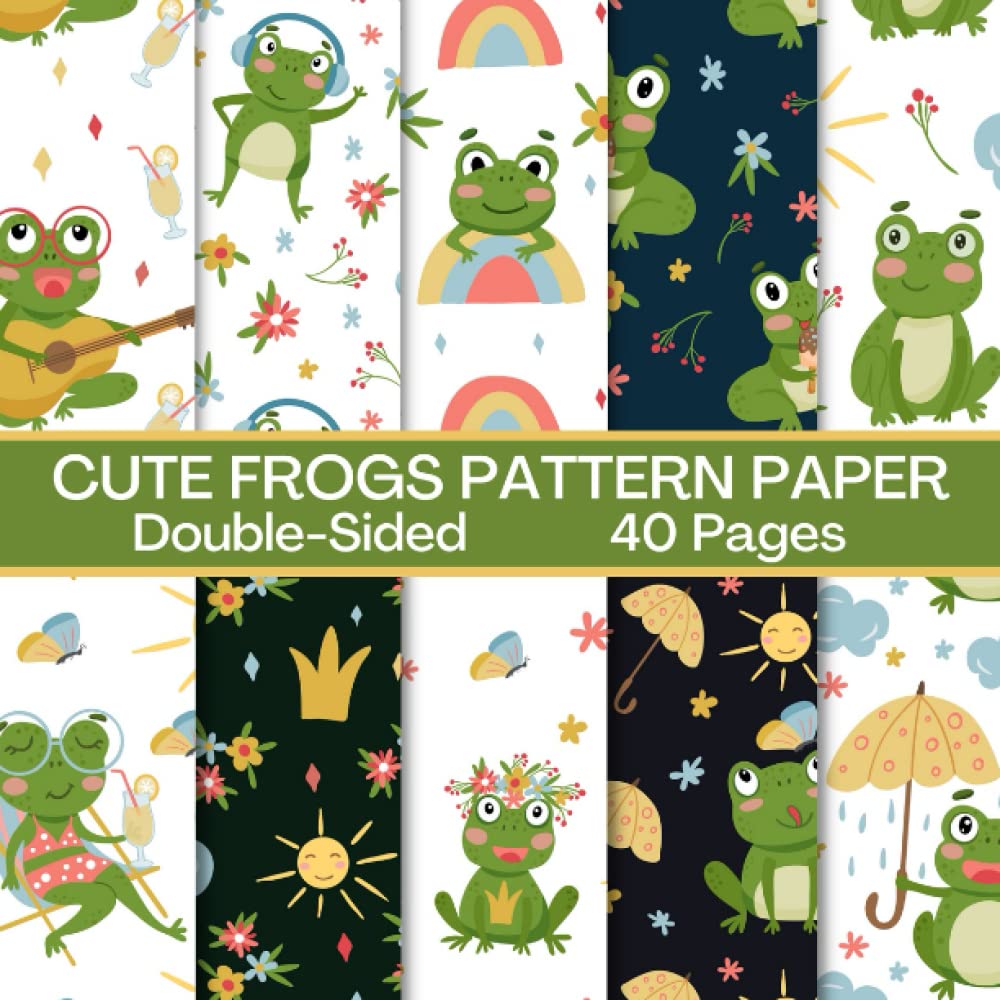 Cute Frogs Scrapbook Paper 40 Pages 20 Sheets: Frogs Pattern Paper ...