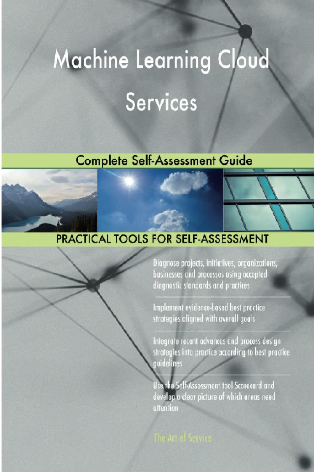 Buy Machine Learning Cloud Services Complete Self-Assessment Guide Book ...