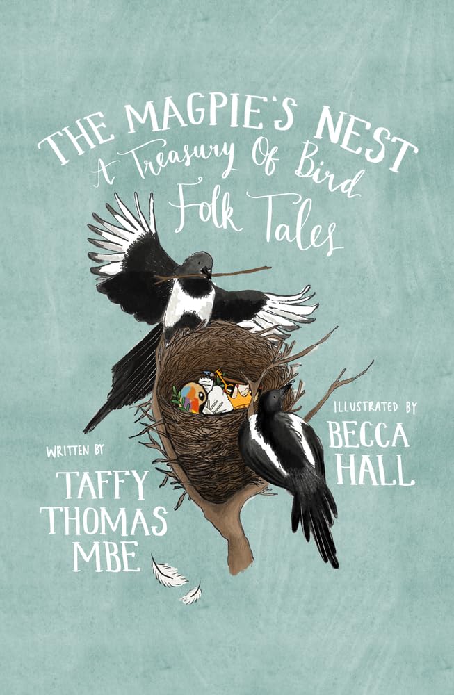 The Magpie's Nest: A Treasury of Bird Folk Tales: Amazon.co.uk: Thomas ...